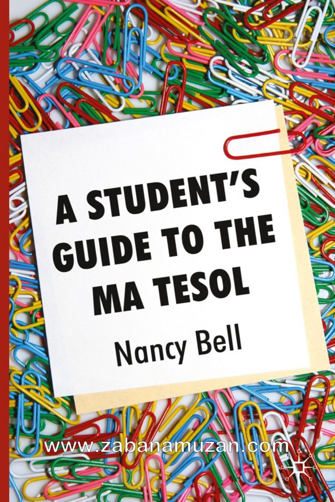 A Student’s Guide to the MA TESOL by Nancy Bell دانلود کتاب